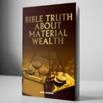 Bible Truth About Material Wealth – E-Copy Only – Abel Damina ...